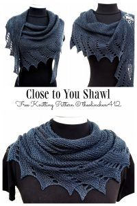 Close to You Shawl Free Knitting Pattern - Knitting Pattern